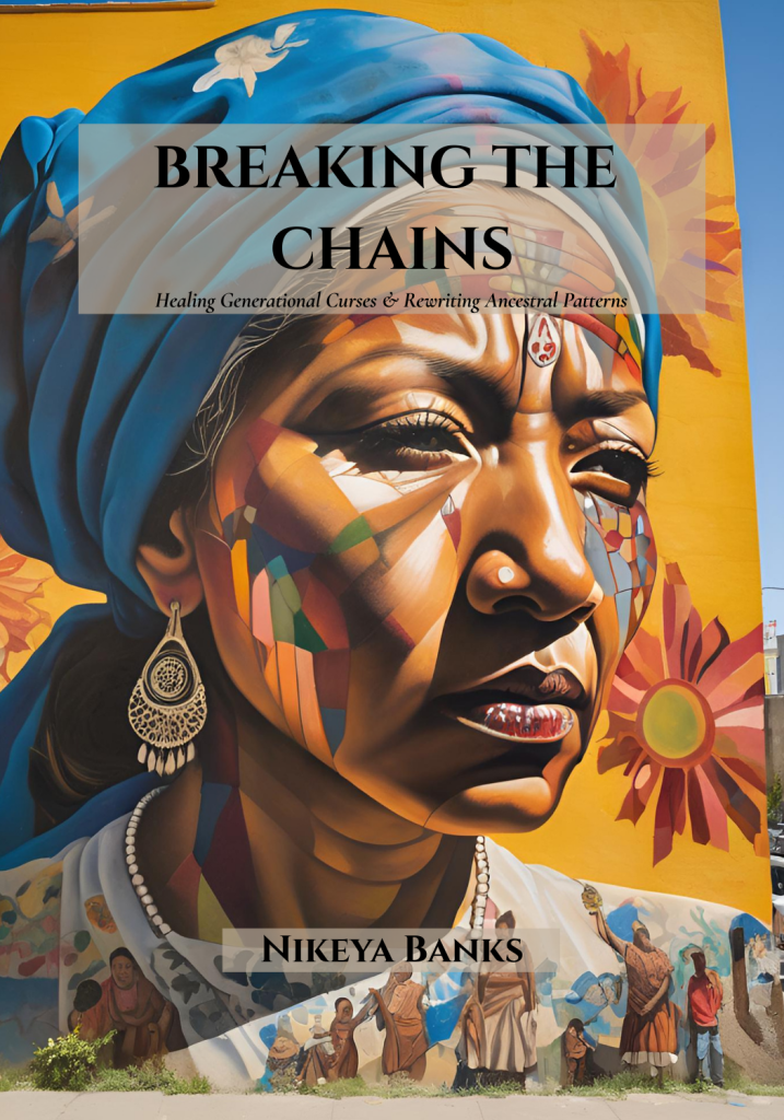 Breaking The Chains: Healing Generational Curses